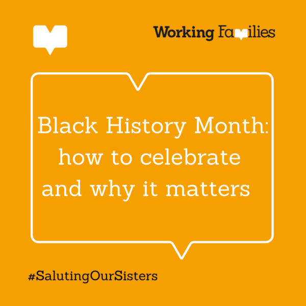 Black History Month: how to celebrate and why it matters - Working Families