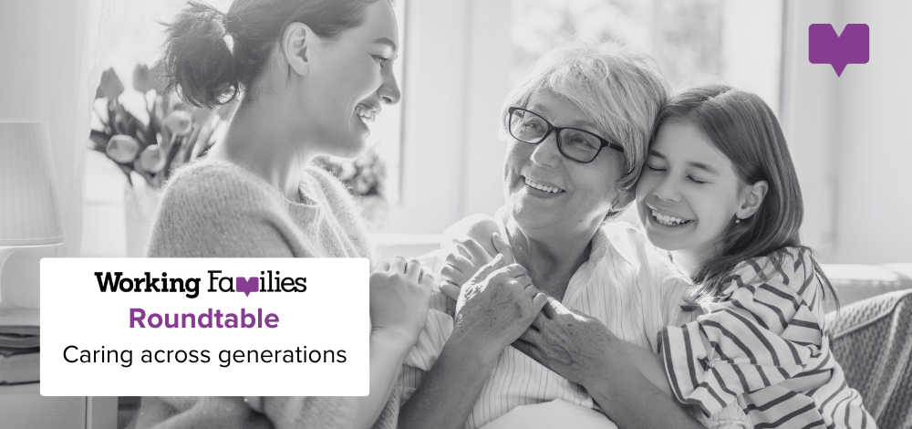 Roundtable event: Caring across generations - How can employers create ...